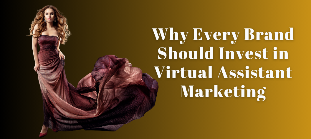 Why Every Brand Should Invest in Virtual Assistant Marketing – Hui Creative